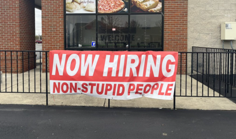 Ohio Pizzeria's Help Wanted Sign Excludes the Stupid, Dumb People ...