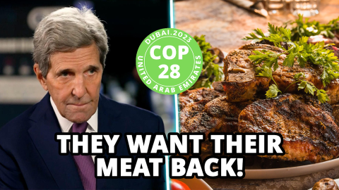 COP 28 Climate Cultists Want Meat Back On Menu? | MRCTV